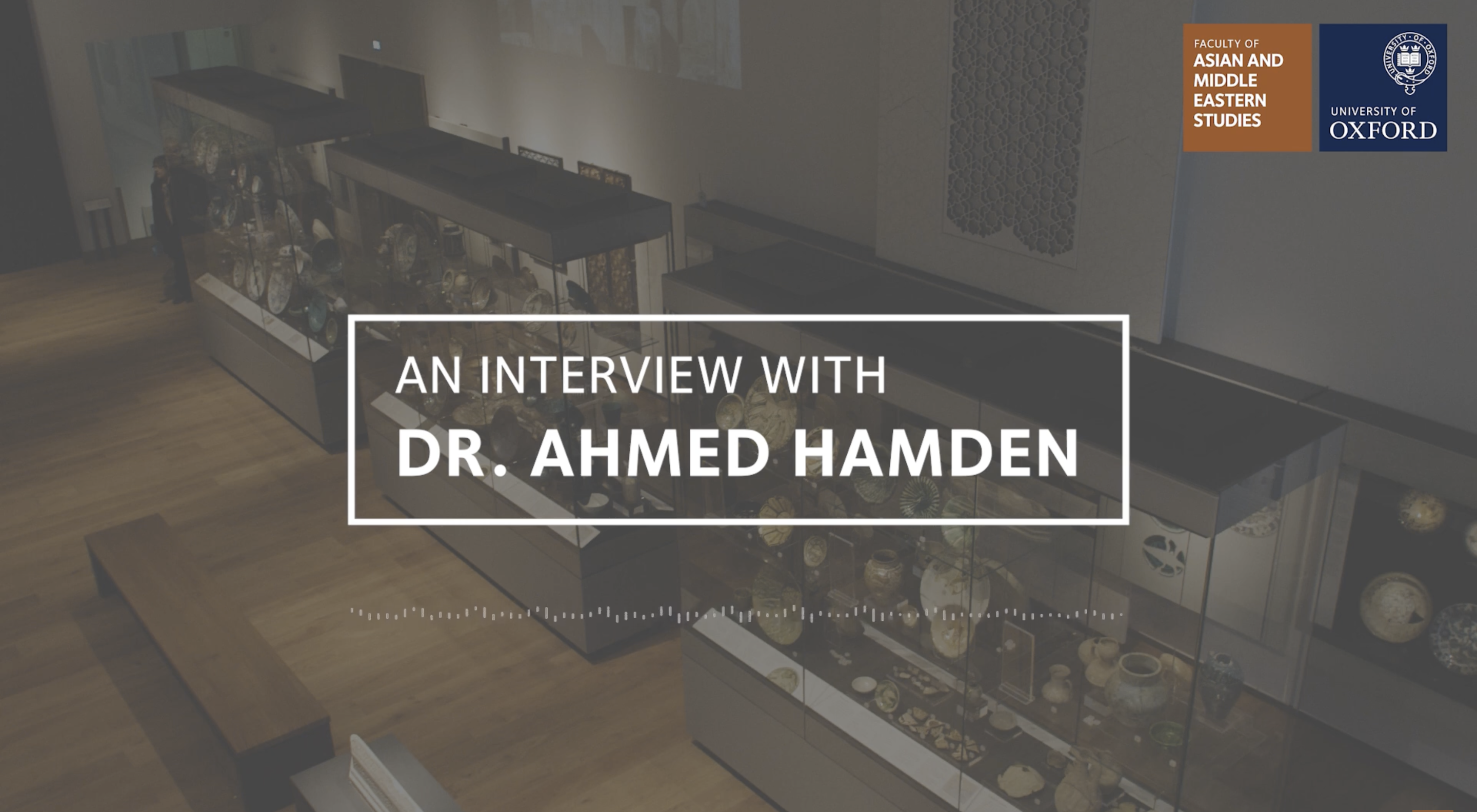 An Interview with Ahmed Hamden | Faculty of Asian and Middle Eastern ...